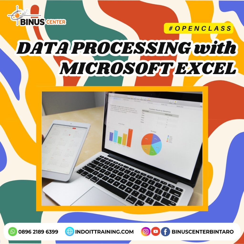 DIBUKA KURSUS DATA PROCESSING with MICROSOFT EXCEL - BINUS CENTER